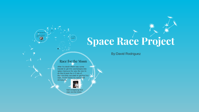 Space Race Project by David Rodriguez on Prezi