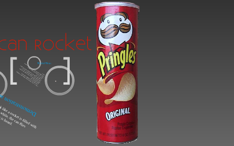 Pringles Can Rocket by maria lara on Prezi