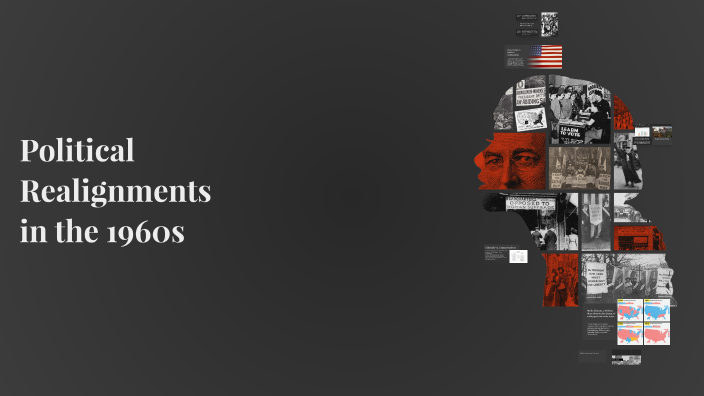 Political Realignments in the 1960s: A Multimedia Exploration by ...