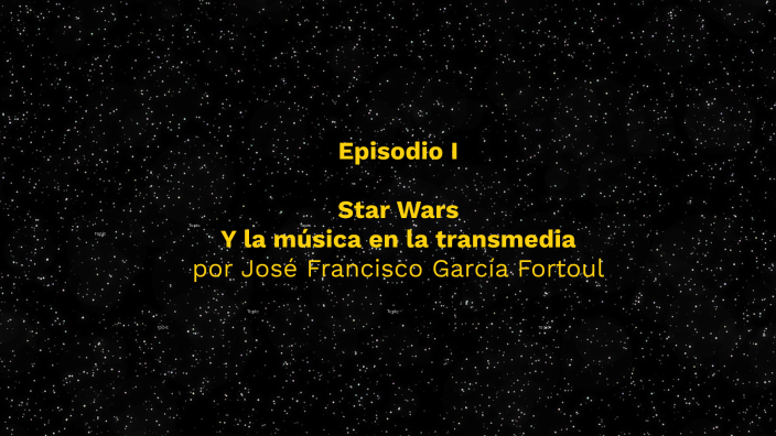 La música en Star Wars y su importancia en la transmedia by José ...