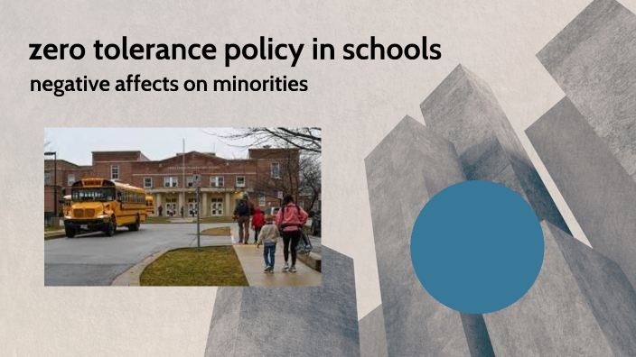zero tolerance policy in schools by victoria hernandez on Prezi