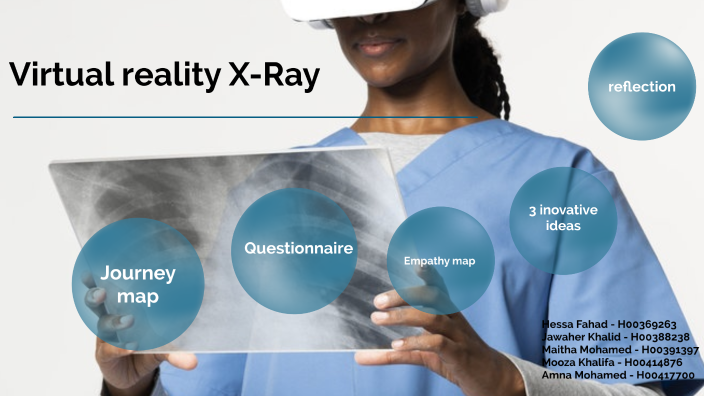 VR Xray by Hessa Fahad Habeeb Ahmed Alfarsi on Prezi