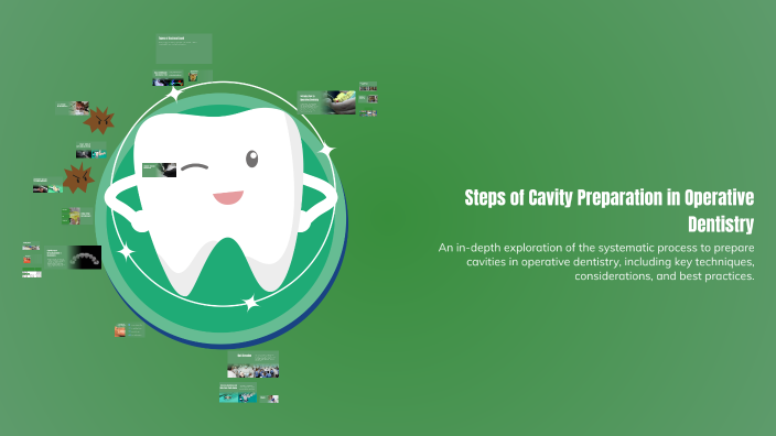 Steps of Cavity Preparation in Operative Dentistry by Mai Samir on Prezi