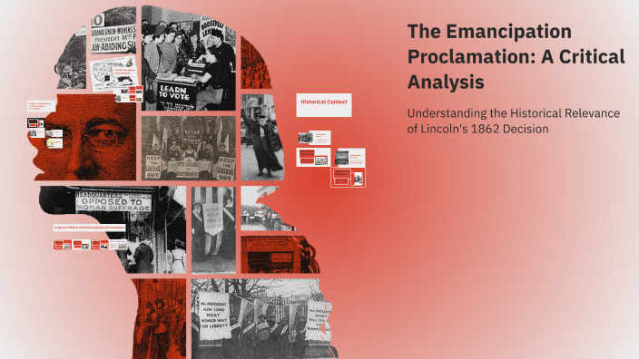The Emancipation Proclamation: A Critical Analysis by paola lopez on Prezi