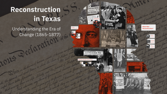 Reconstruction in Texas by Brandon McDowell on Prezi