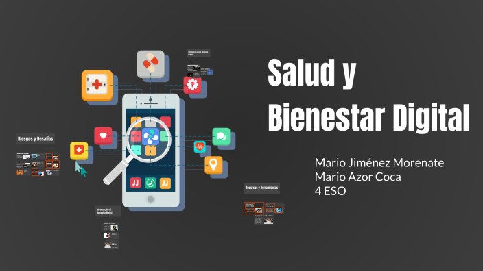 Salud y Bienestar Digital by Mario Jimenez on Prezi