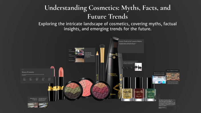 Understanding Cosmetics: Myths, Facts, and Future Trends by Hemnath ...
