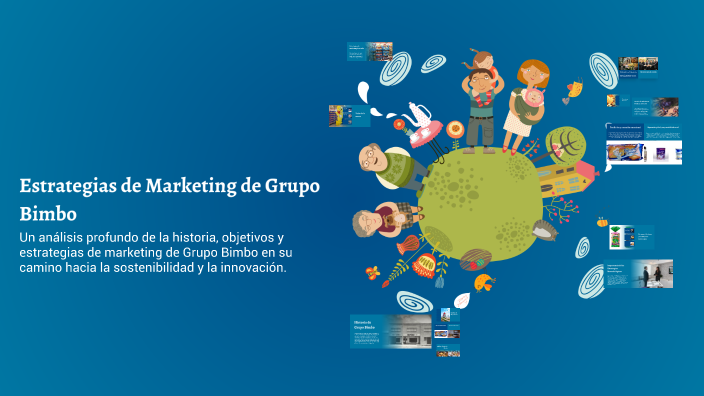 Estrategias de Marketing de Grupo Bimbo by jimena lopez on Prezi