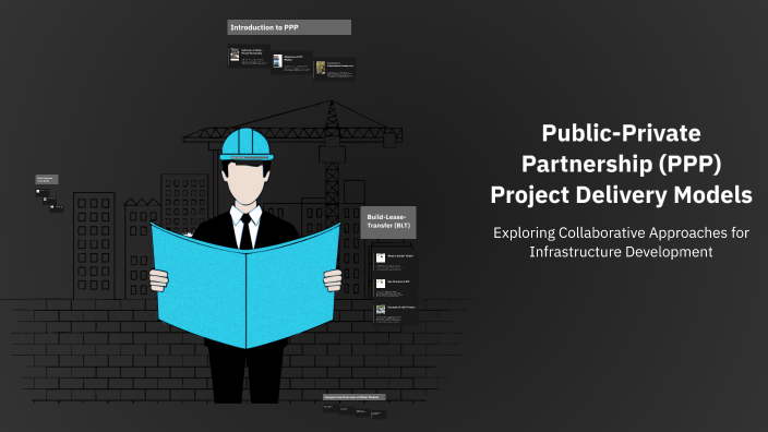 Public-Private Partnership (PPP) Project Delivery Models by EE RUI ZHI ...