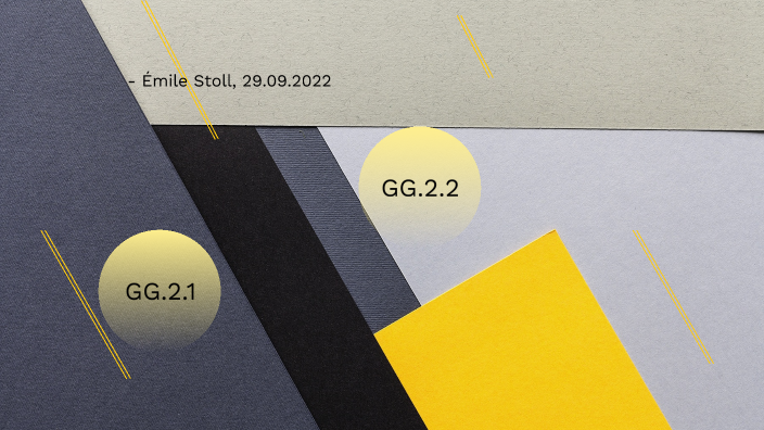 FD.GG.2.1 &2.2 by Émile Stoll on Prezi
