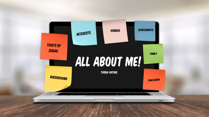 All about me - 720 edition by T R on Prezi