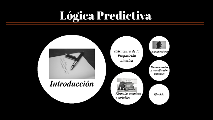 Lógica Predictiva by on Prezi