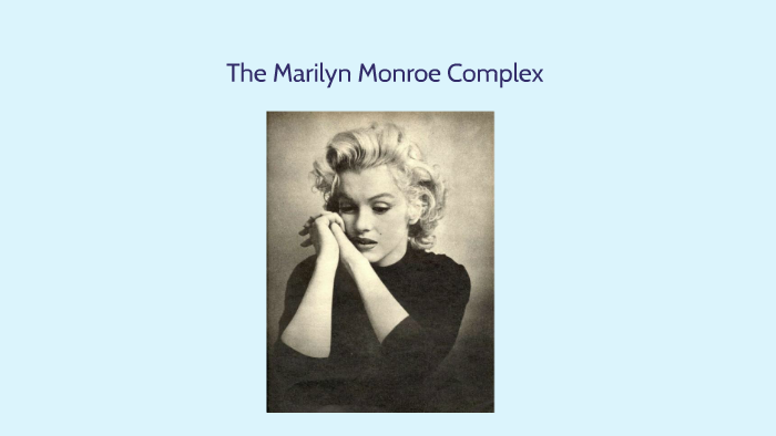 The Marilyn Monroe complex by pascale stenberg on Prezi