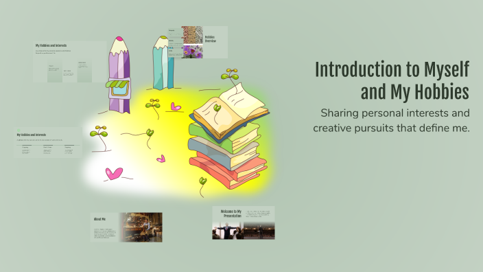 Introduction to Myself and My Hobbies by ыф яы on Prezi