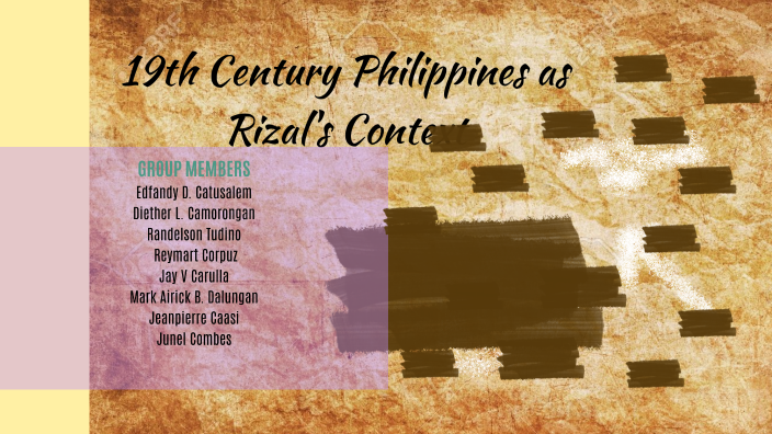 19th century Philippines as Rizal's context by Edfandy Catusalem on Prezi