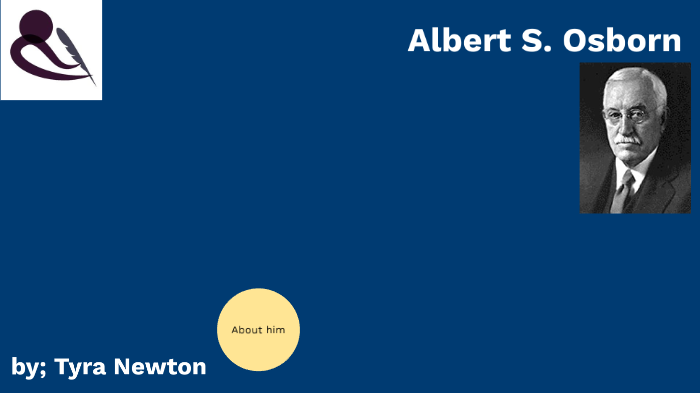 Albert S. Osborn by TJay Gang on Prezi