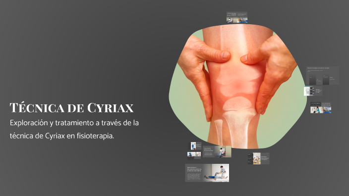 Técnica de Cyriax by Emerson Ismael on Prezi