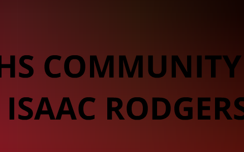 rhhs community by isaac rodgers on Prezi