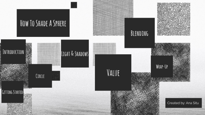 How to Shade A Sphere Workshop by Ana SITU on Prezi