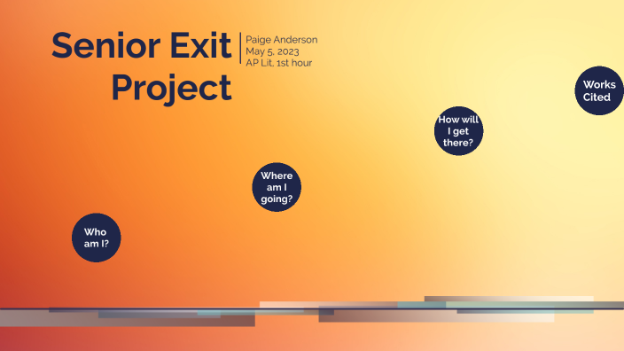 Senior Exit Presentation by Paige Anderson on Prezi