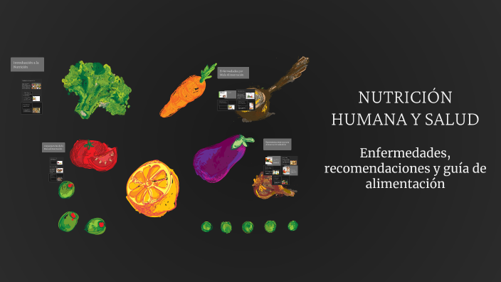 NUTRICIÓN HUMANA Y SALUD by MILTON MEZA MARIN on Prezi