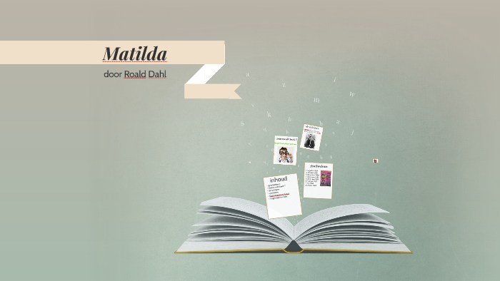 Matilda by Maarten van Eck on Prezi