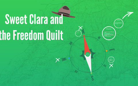Sweet Clara and the Freedom Quilt by Sarah Mangan on Prezi