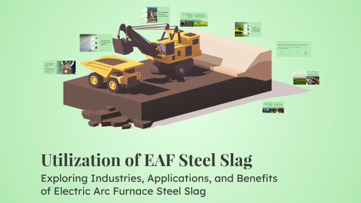 Utilization of EAF Steel Slag by mohamed khayrt on Prezi