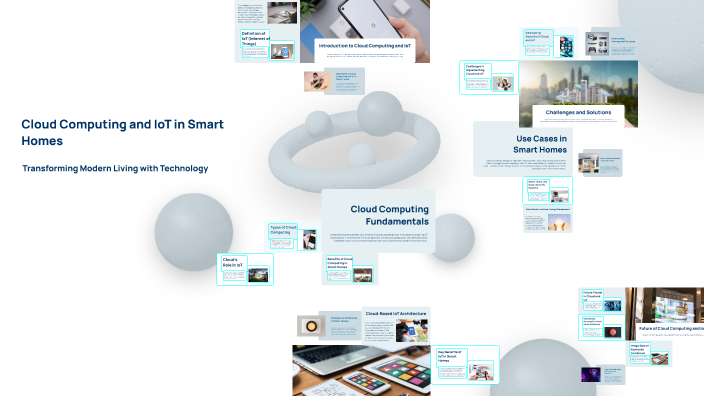 Cloud Computing and IoT in Smart Homes by Meet Makwana on Prezi