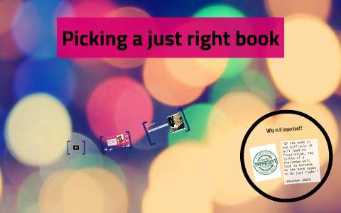 Picking a just right book by Brad Bielawski on Prezi