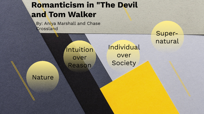 romanticism in the devil and tom walker by Aniya Marshall on Prezi