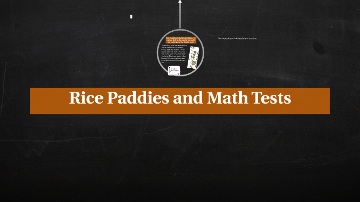 Rice Paddies and Math Tests by Alex Yeung on Prezi