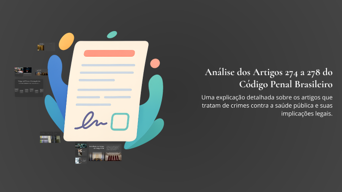 Análise dos Artigos 274 a 278 do Código Penal Brasileiro by Rafaela ...