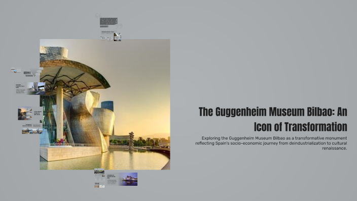 The Guggenheim Museum Bilbao: An Icon of Transformation by Michelle ...