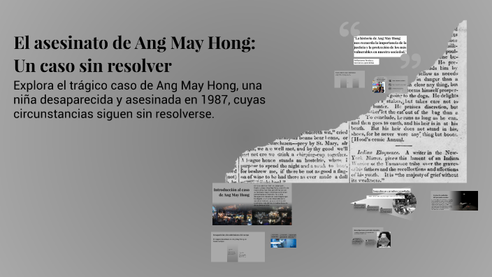 El asesinato de Ang May Hong: Un caso sin resolver by Ariel Inte on Prezi