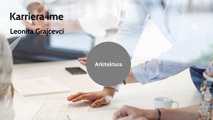 karriera ime by leonita grajcevci on Prezi