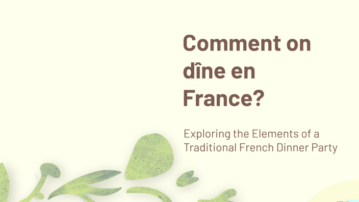 Comment on dîne en France? by Emily DeLuca on Prezi