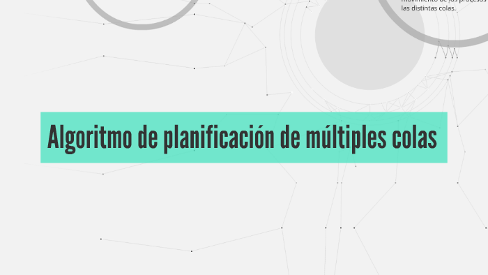 Algoritmo de planificación de múltiples colas by Andrea Infante on Prezi