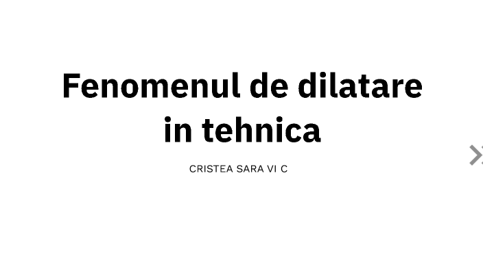 fenomenul de dilatare utilizat in tehnica by sara cristea on Prezi