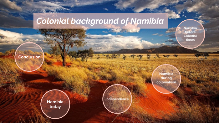 Colonial background of Namibia by Felix Eisinger on Prezi