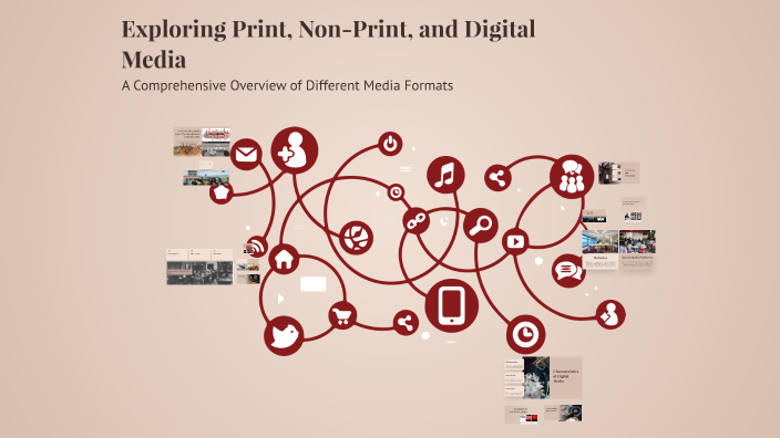 Exploring Print, Non-Print, and Digital Media by Merycris Oclarit on Prezi