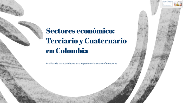 Sector económico: Terciario y Cuaternario by Valeria Castrillón on Prezi