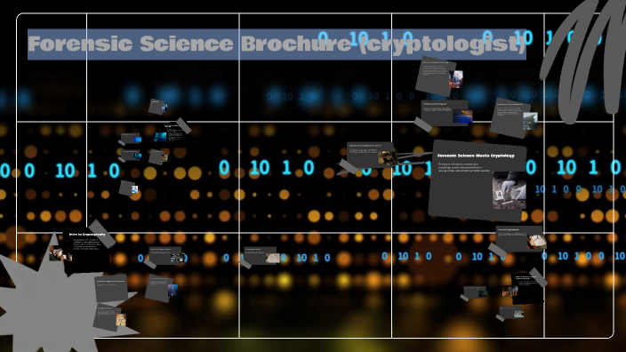 Unraveling Mysteries: The Intersection of Forensic Science and Cryptology by Lagge Dabba on Prezi