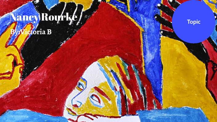 Nancy Rourke by Victoria Bennett on Prezi