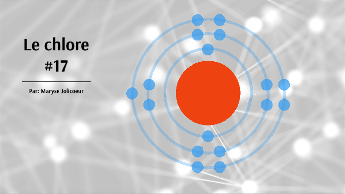 Élément du tableau périodique - Chlore by Maryse Jolicoeur élève on Prezi