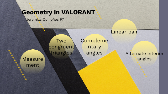 Geometry in VALORANT by Jeremias Quinones on Prezi