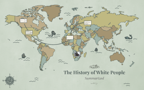The History of White People by Julian Hines on Prezi
