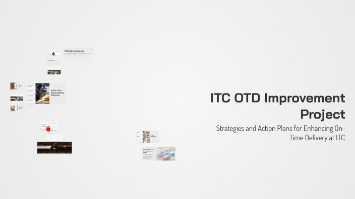 ITC OTD Improvement Project by Mahdy Kotb on Prezi