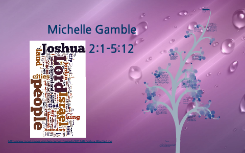 Joshua 2:1-5:12 Bible Prezi by Michelle Gamble on Prezi