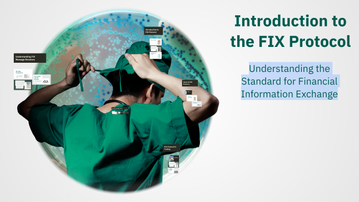 Introduction to the FIX Protocol by Vineet Shinde on Prezi